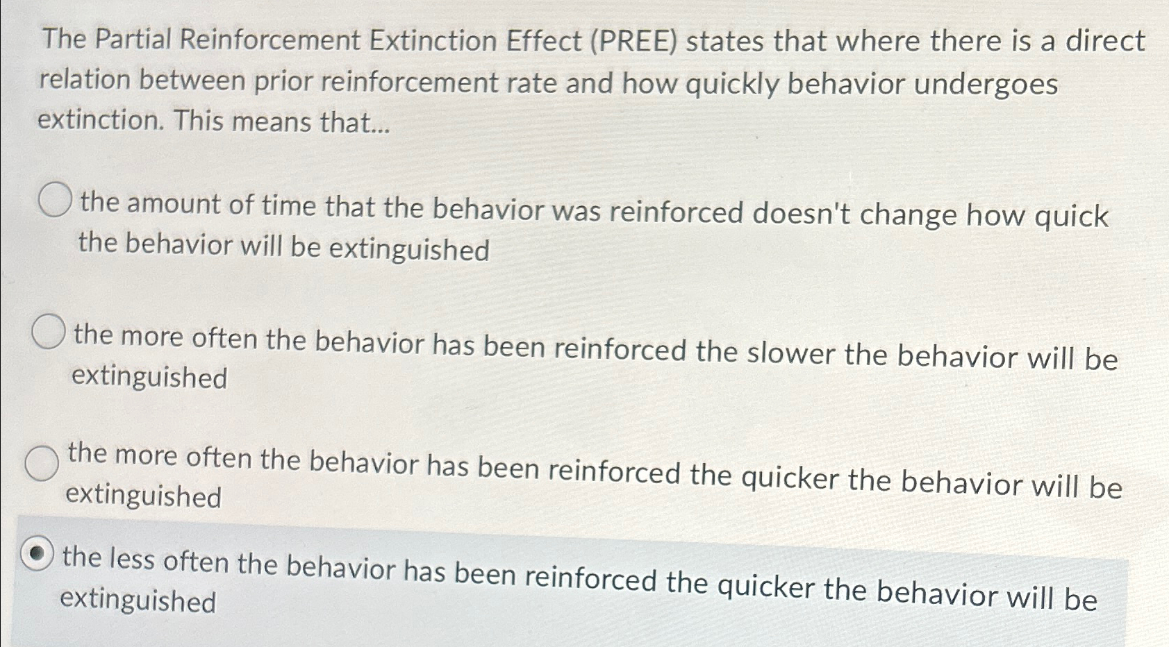 Solved The Partial Reinforcement Extinction Effect (PREE) | Chegg.com