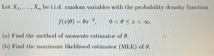 Solved Let X1,…,Xn be i.i.d. random variables with the | Chegg.com