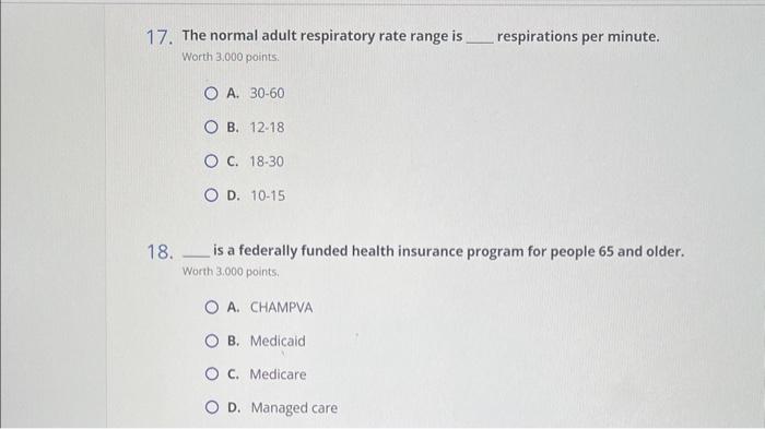 Solved 17. The normal adult respiratory rate range is | Chegg.com