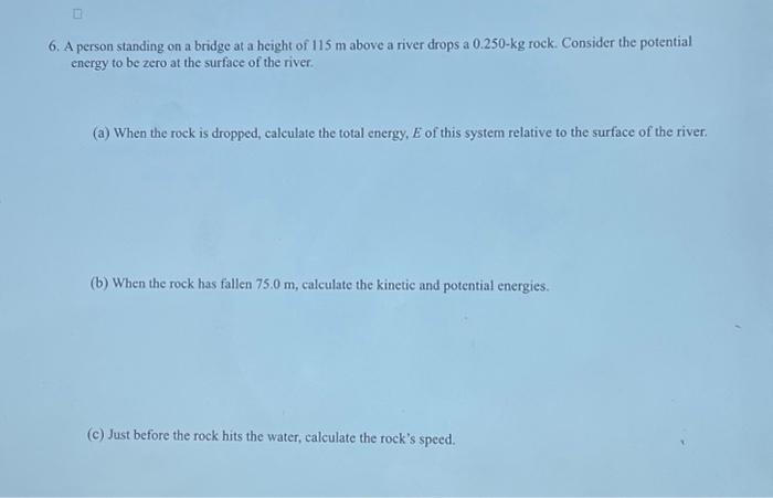 Solved 6. A person standing on a bridge at a height of 115 m | Chegg.com