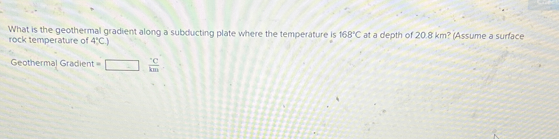 Solved What is the geothermal gradient along a subducting | Chegg.com