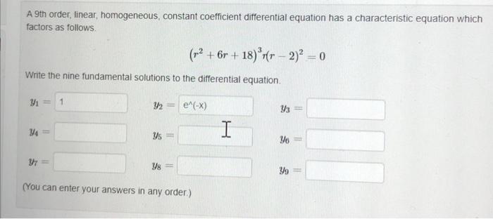 Solved A9th order, linear, homogeneous, constant coefficient | Chegg.com