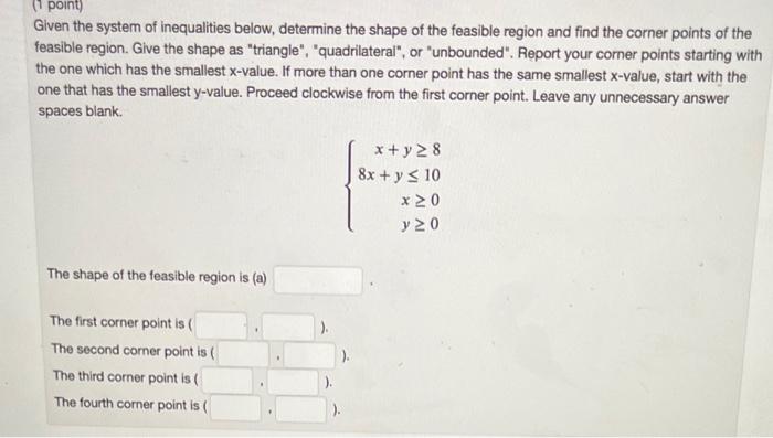 Solved Given the system of inequalities below, determine the | Chegg.com