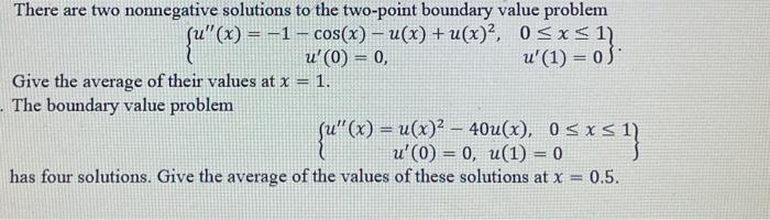 There are two nonnegative solutions to the two-point | Chegg.com There are two nonnegative solutions to the two-point | Chegg.com