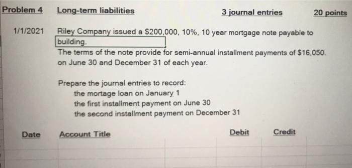 Solved Problem 4 Long-term liabilities 3 journal entries 20 | Chegg.com