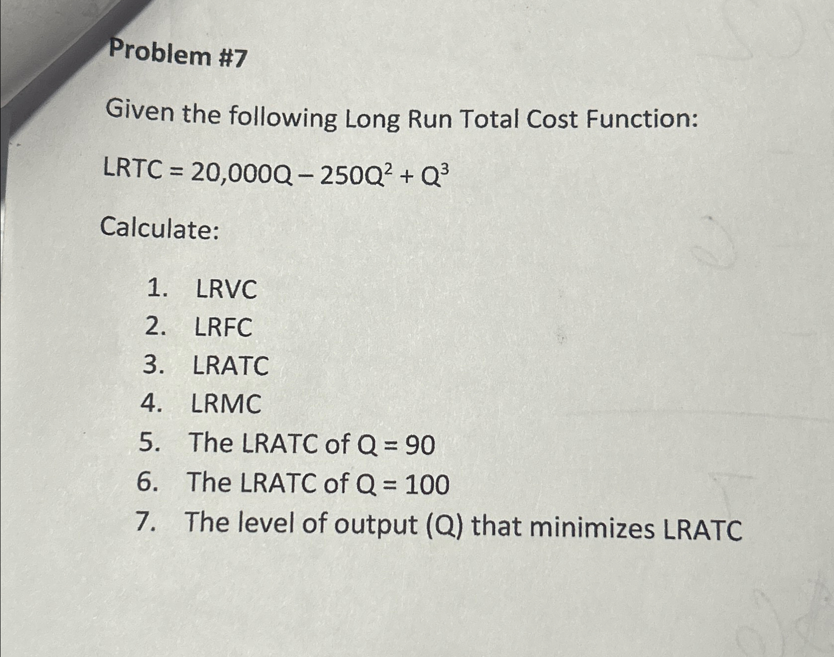 Solved Problem #7Given the following Long Run Total Cost | Chegg.com
