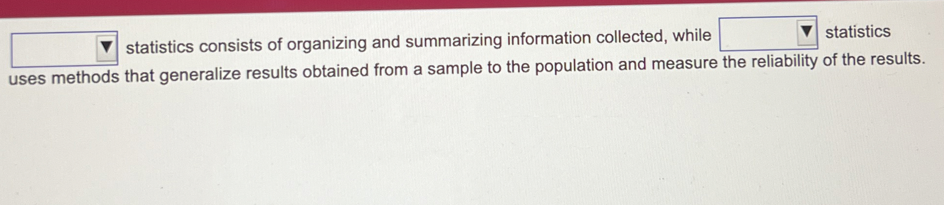 Solved statistics consists of organizing and summarizing | Chegg.com