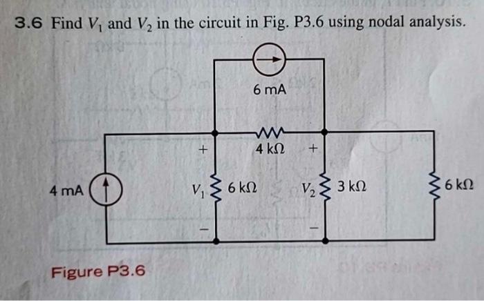 Solved 3.6 Find V1 and V2 in the circuit in Fig. P3.6 using | Chegg.com