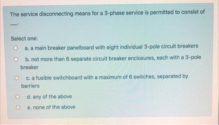Solved The service disconnecting means for a 3-phase service | Chegg.com