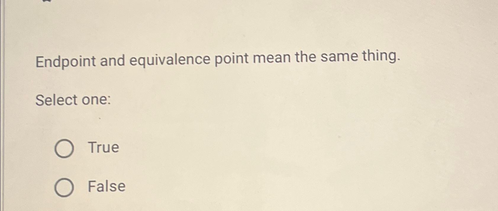 Solved Endpoint and equivalence point mean the same | Chegg.com
