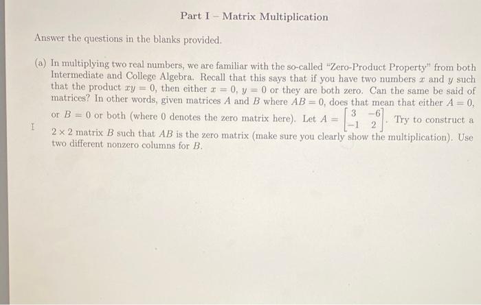 Solved Part I - Matrix Multiplication Answer the questions | Chegg.com