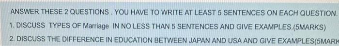 ANSWER THESE 2 QUESTIONS . YOU HAVE TO WRITE AT LEAST | Chegg.com