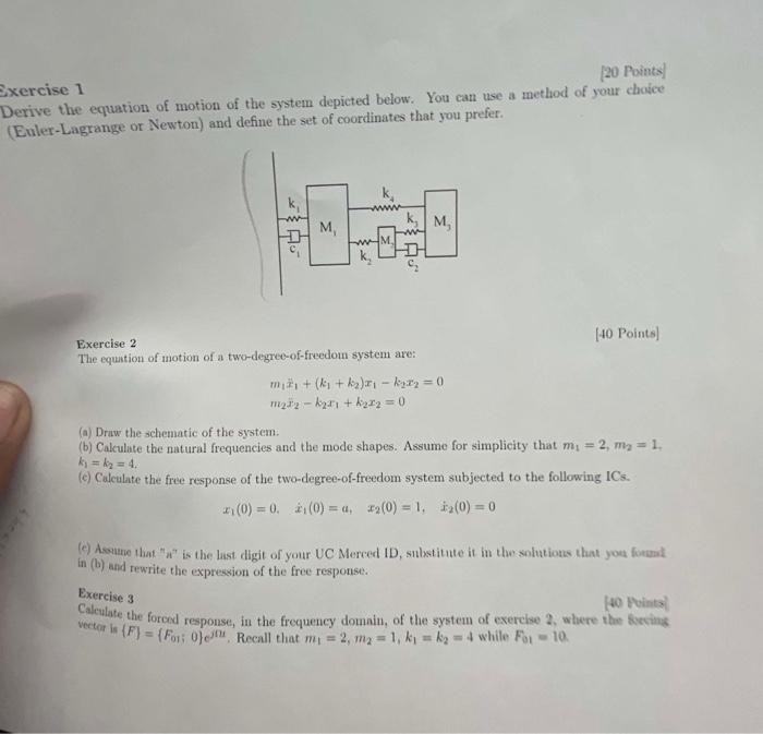 Solved xercise 1 [20 Points] Derive the equation of motion | Chegg.com