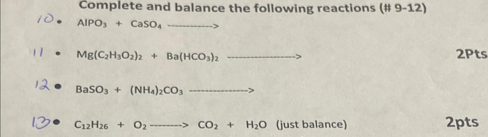 Solved Complete and balance the following reactions ( ﻿$ | Chegg.com