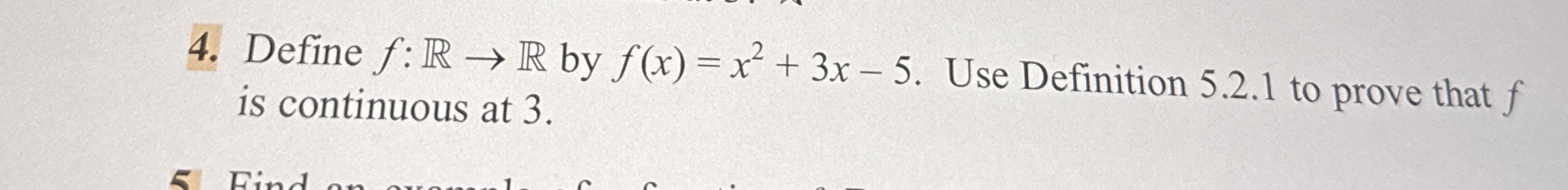 Solved Define f:R→R ﻿by f(x)=x2+3x-5. ﻿Use Definition 5.2 .1 | Chegg.com