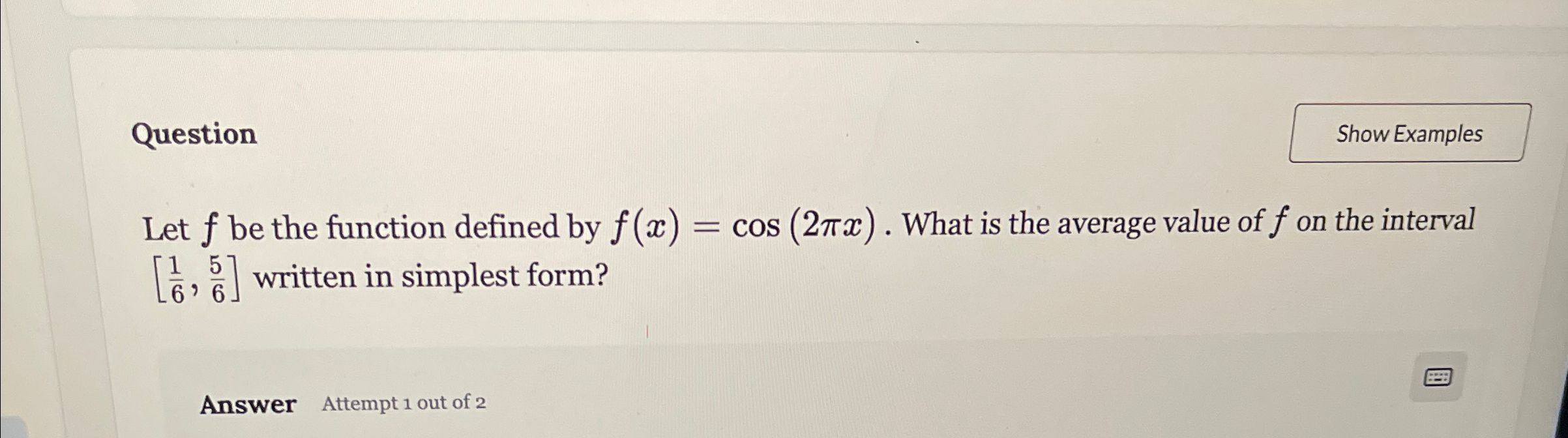 Solved QuestionShow ExamplesLet f ﻿be the function defined | Chegg.com