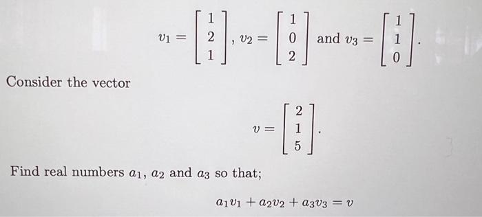 Solved let Consider the vector -------B = 2 V2 = and v3 = 2 | Chegg.com