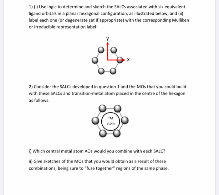 Solved 1) (i) Use logic to determine and sketch the SALCs | Chegg.com