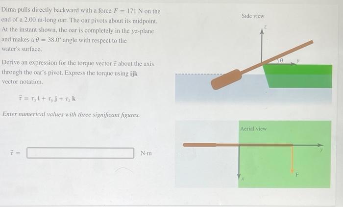 Solved Dima pulls directly backward with a force F=171 N on | Chegg.com