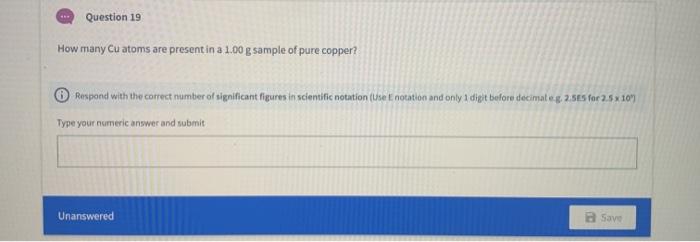 Solved Question 19 How many Cu atoms are present in a 1.00 g | Chegg.com