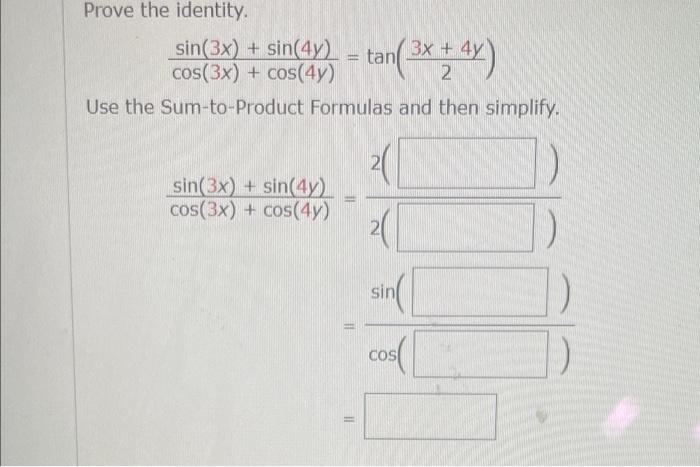 Solved Prove the identity. 3x sin(3x) + sin(4x) cos(3x) + | Chegg.com