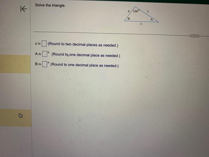 Solved Solve the triangle. c≈ (Round to two decimal places | Chegg.com