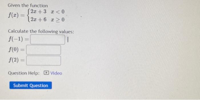 Solved Given the function f(x)={2x+32x+6x