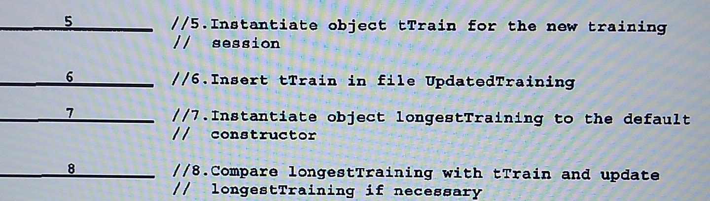 Solved 5 1/5. Instantiate object tTrain for the new training | Chegg.com