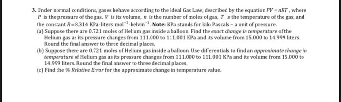 Solved 3. Under normal conditions gases behave according to | Chegg.com