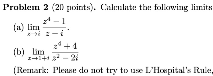 Solved Problem 2 (20 points). Calculate the following limits | Chegg.com