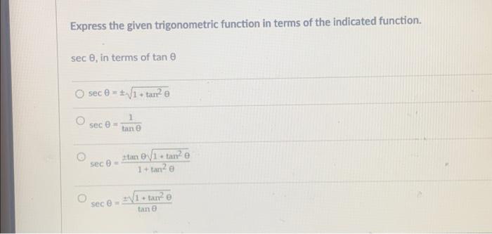 Solved Express the given trigonometric function in terms of | Chegg.com