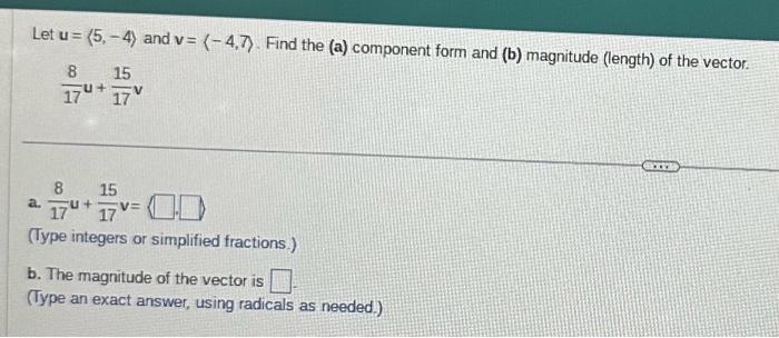 Solved Let u= 5,−4 and v= −4,7 . Find the (a) component | Chegg.com