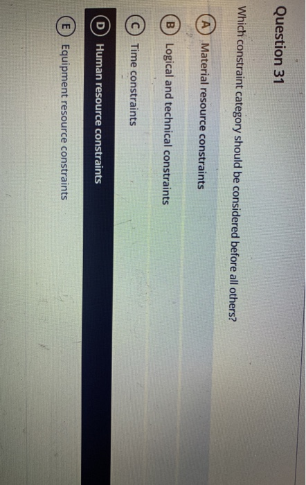 Solved Question 31 Which constraint category should be | Chegg.com