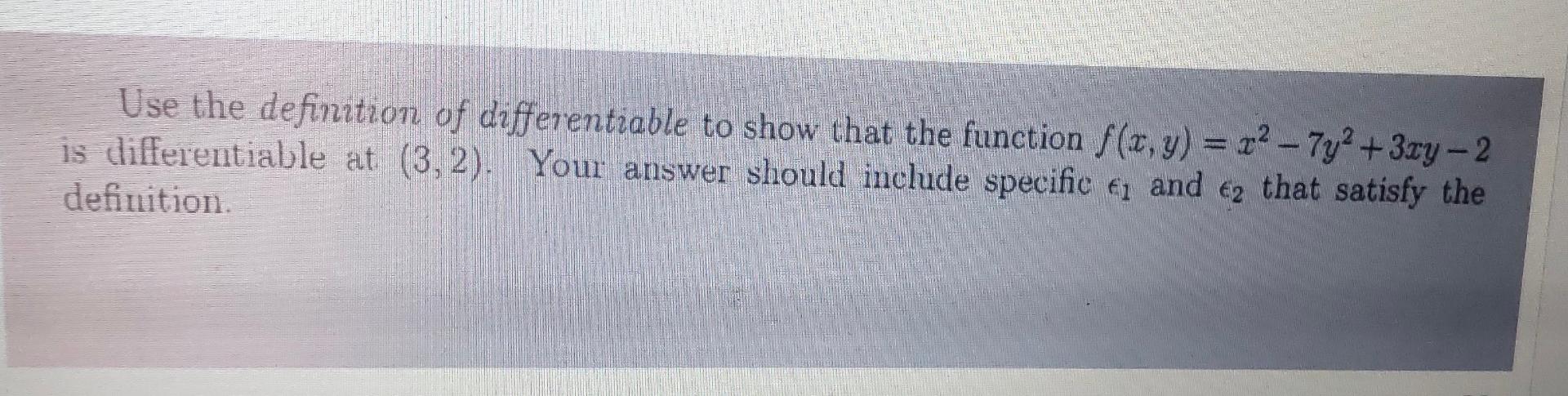 Solved Use the definition of differentiable to show that the | Chegg.com
