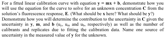 Solved For a fitted linear calibration curve with equation | Chegg.com