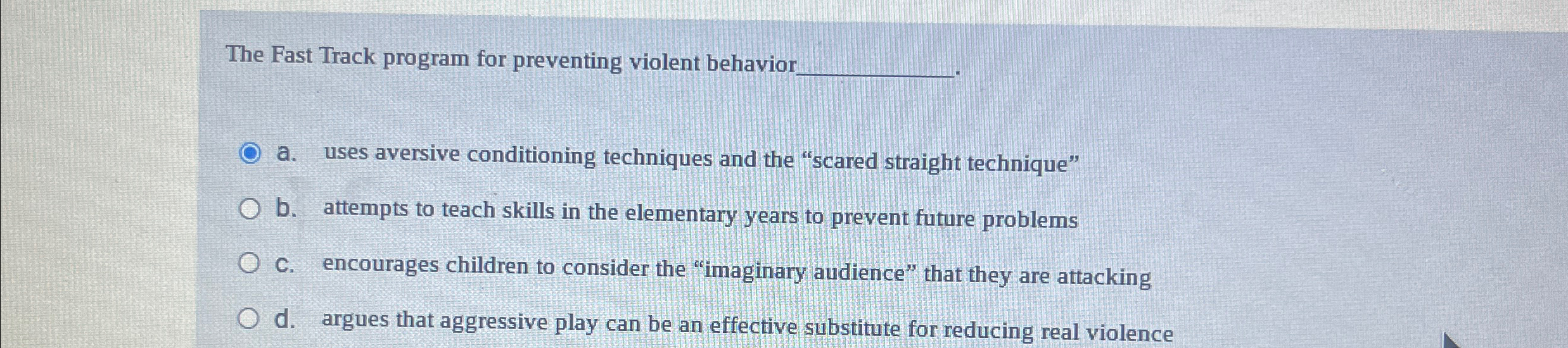 Solved The Fast Track program for preventing violent | Chegg.com