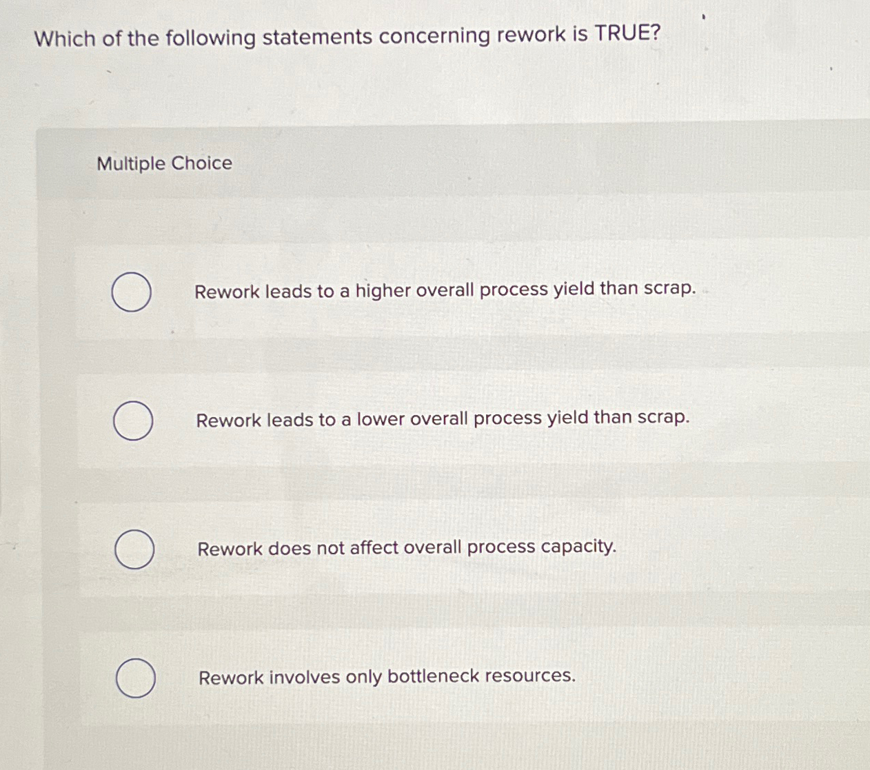 Solved Which of the following statements concerning rework | Chegg.com