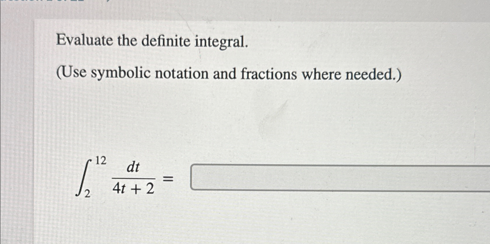 Solved Evaluate the definite integral.(Use symbolic notation | Chegg.com