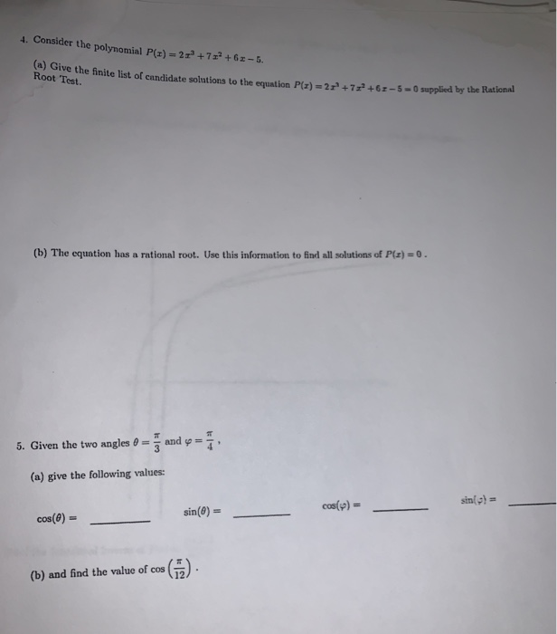 Solved 4. Consider the polynomial P(z) = 2 +7 x2 +6z-5 a) | Chegg.com
