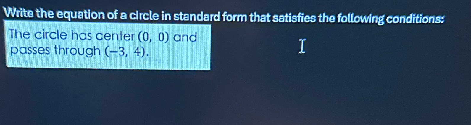 Solved Write the equation of a circle in standard form that | Chegg.com