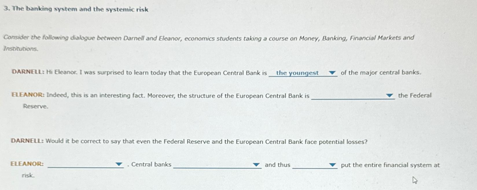 Solved The banking system and the systemic riskConsider the | Chegg.com