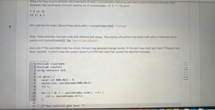 Solved Write a for loop to print all NWMLVALS elements of | Chegg.com