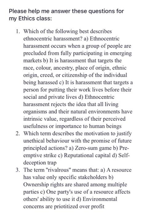 Solved Please help me answer these questions for my Ethics | Chegg.com