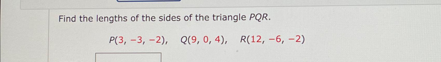 Solved Find the lengths of the sides of the triangle | Chegg.com
