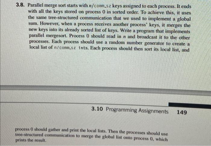 Solved 3.8. Parallel merge sort starts with n/comm_sz keys | Chegg.com