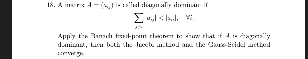 Solved A matrix A=(aij) ﻿is called diagonally dominant | Chegg.com