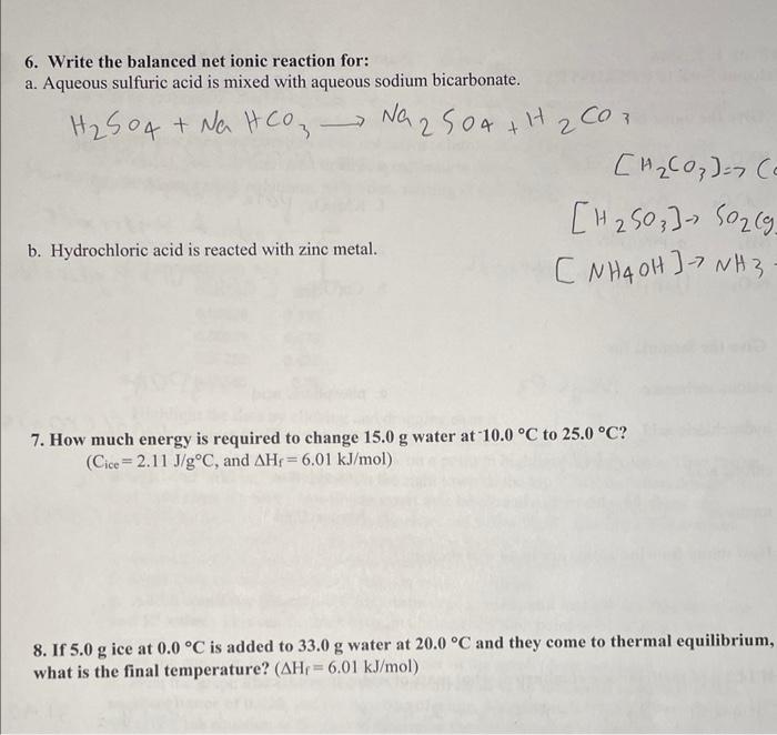 Solved 6. Write the balanced net ionic reaction for: a. | Chegg.com