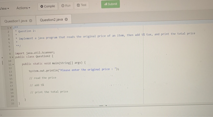 Solved * 1 2 Question 1: 3 Implement a java program that | Chegg.com