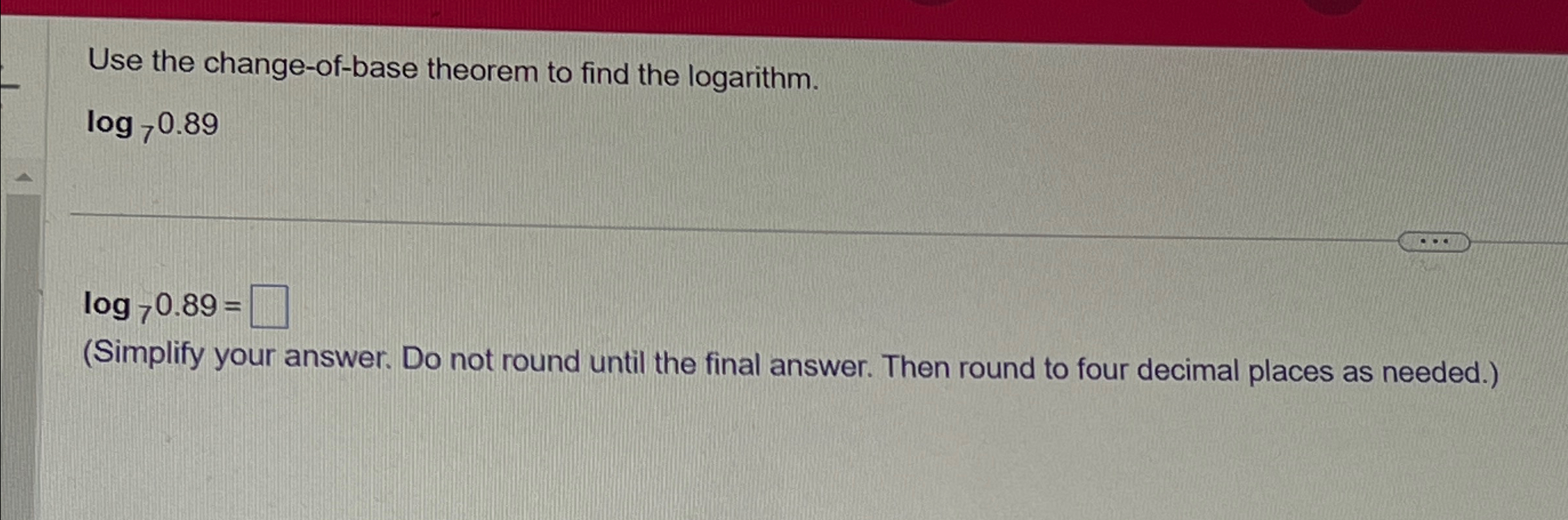 Solved Use the change-of-base theorem to find the | Chegg.com