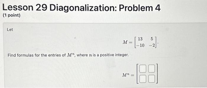 Solved Lesson 29 Diagonalization Problem 4 1 Point Let